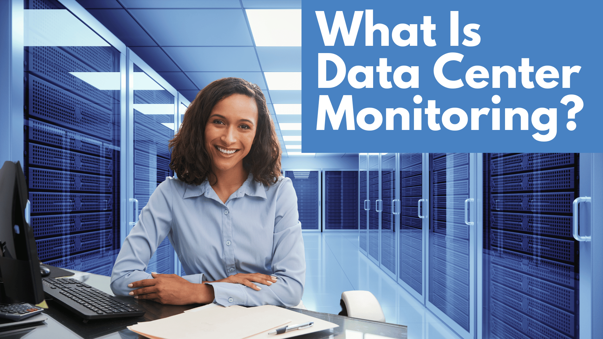 What Is Data Center Monitoring?